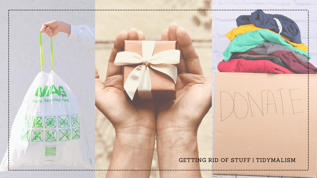 Top Tips to Get Rid of Stuff You've Decluttered & Sorted Out