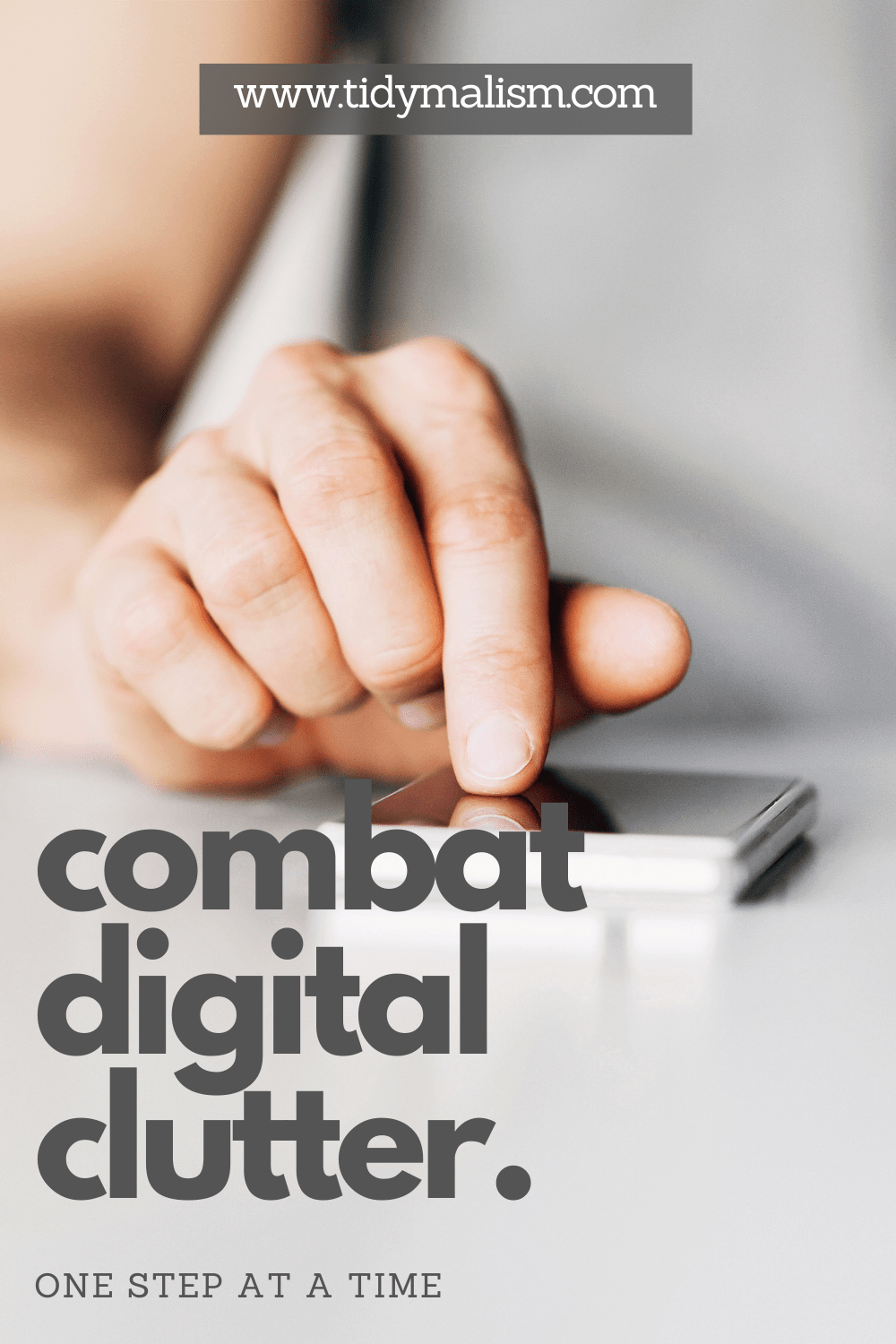 Declutter Your Phone in 6 Easy Steps – Tidymalism