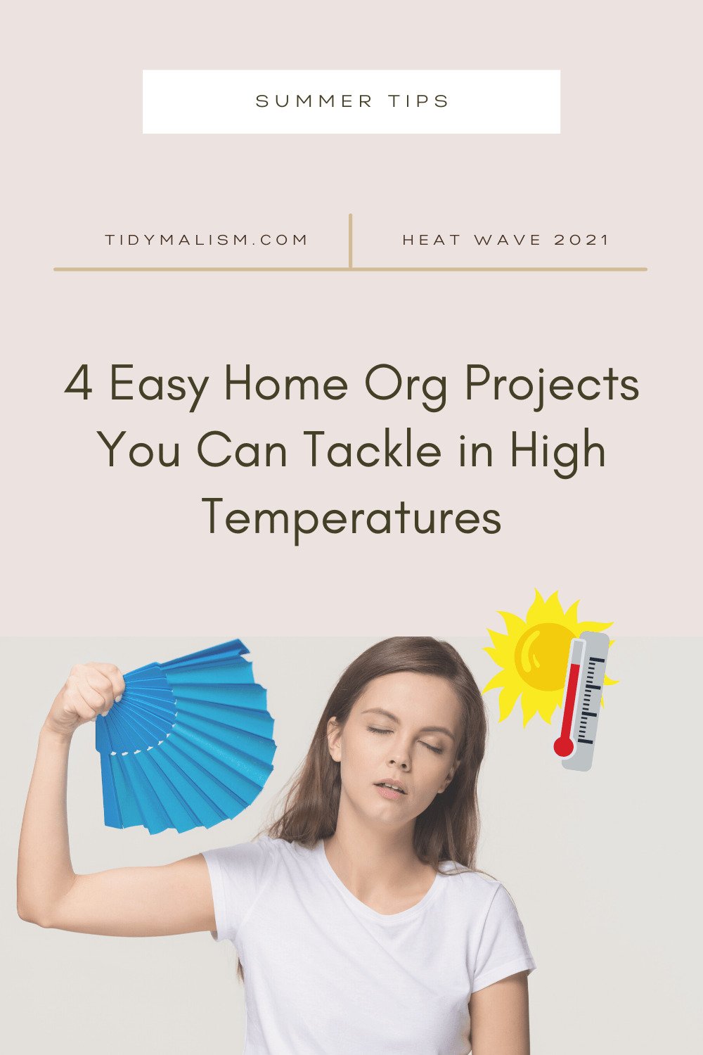 Organising During Heat Waves: Easy Projects to Keep Cool