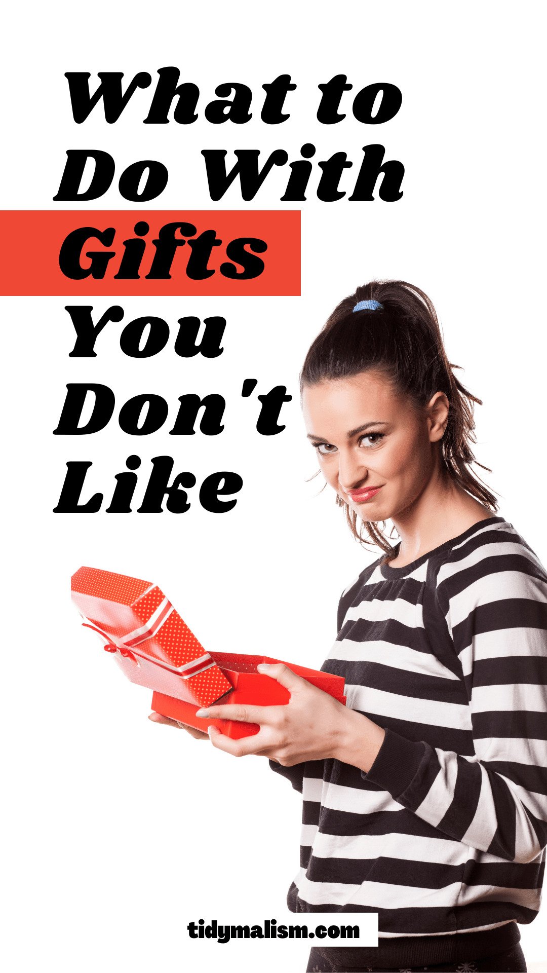 8 Things to Do With Unwanted Presents