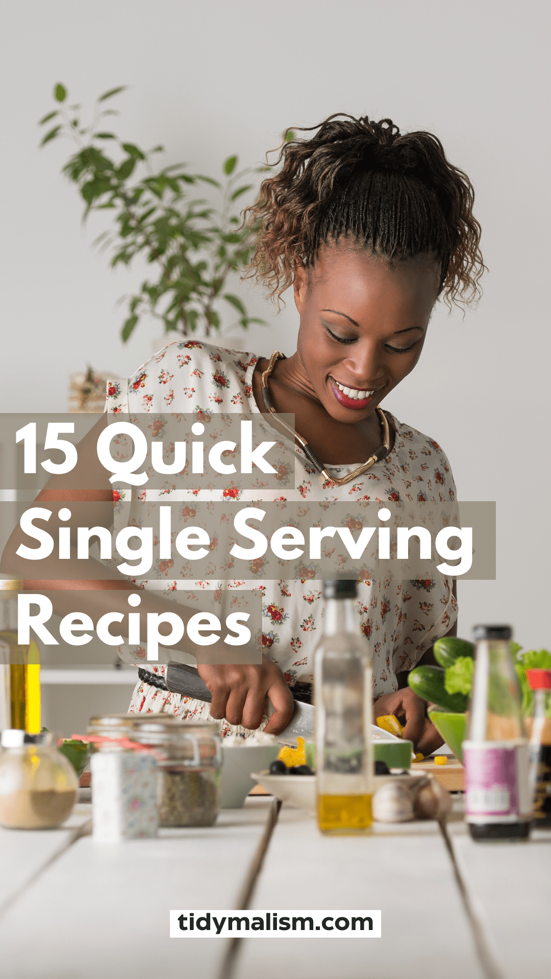 Cooking for One: 15 Easy Meal Ideas and Recipes – Tidymalism