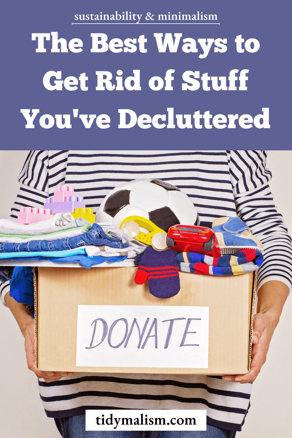 Where to Get Rid of Stuff After Decluttering