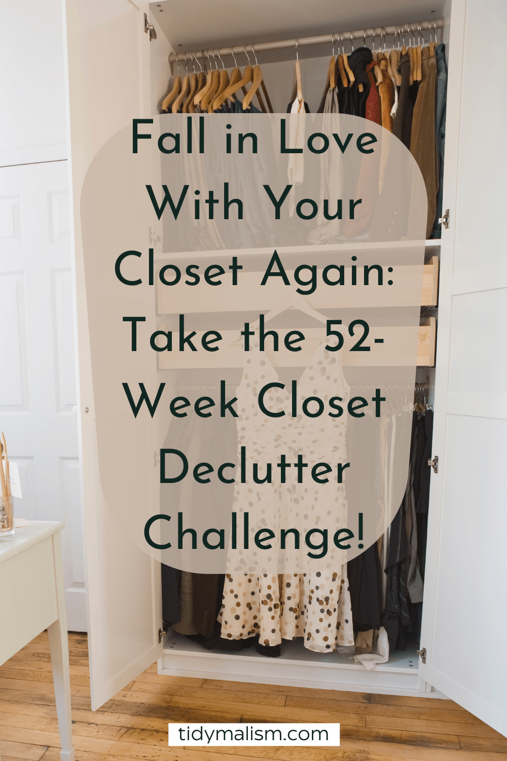 52-Week Challenge for Stress-Free Closet Decluttering – Tidymalism