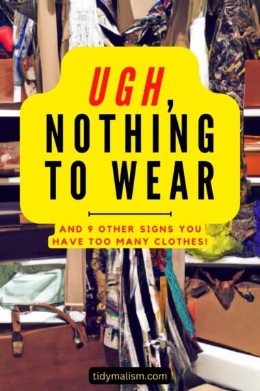 Closet Overwhelm: 10 Signs You Have Too Many Clothes