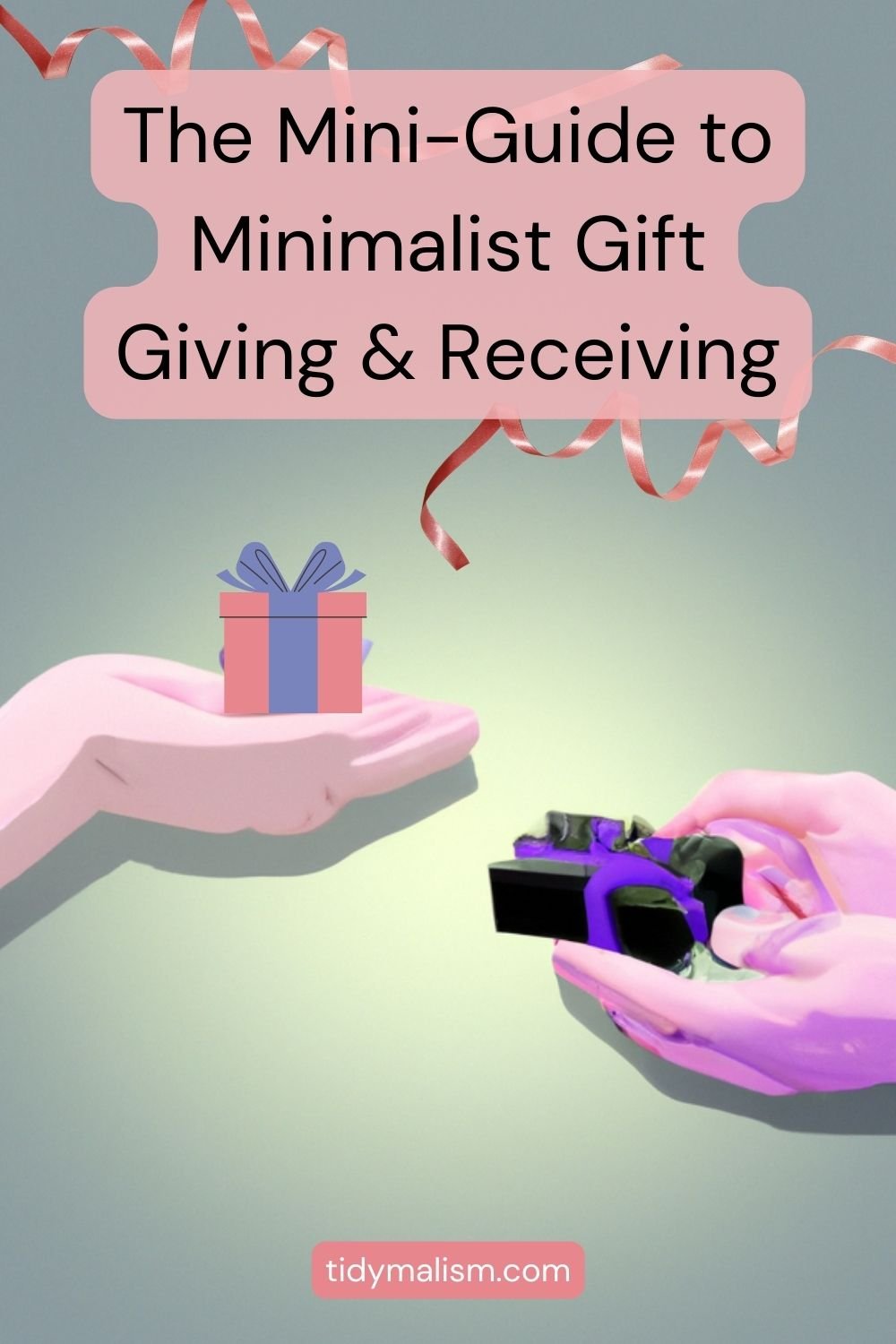 Minimalist Gift Giving and Receiving Guide