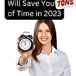 18 Tips to Save Time in 2023