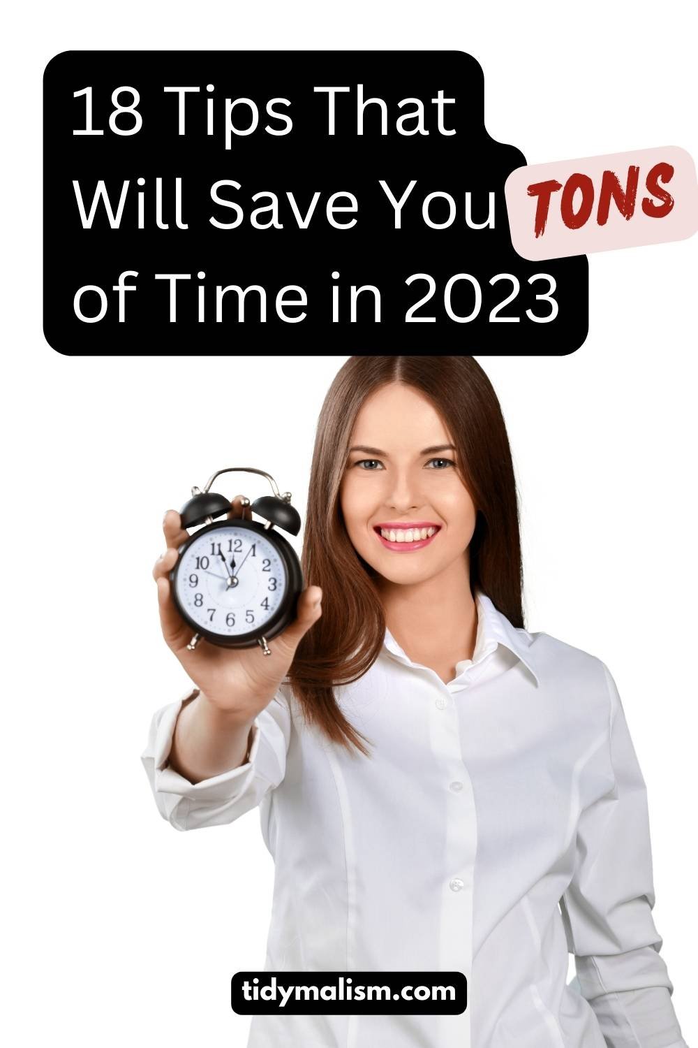 18 Tips to Save Time in 2023