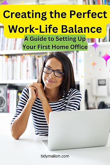 10 Best Pro Tips for Setting Up Your First Home Office Ever