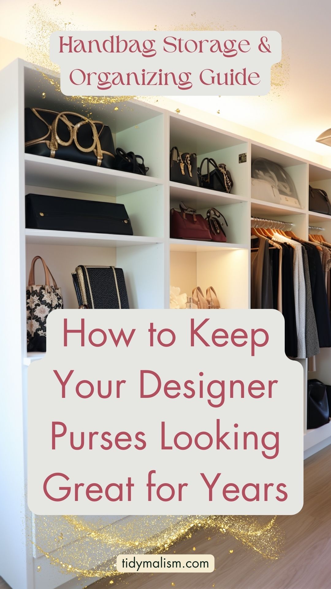 Designer Handbag Storage: Tips to Store a Luxury Collection